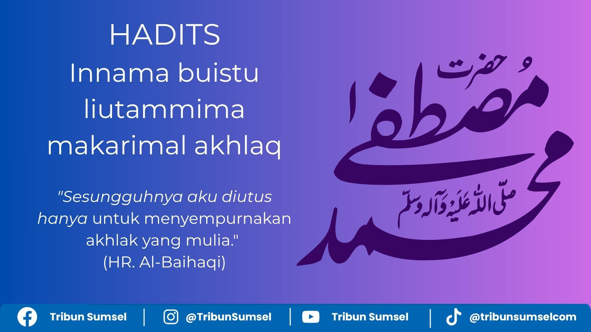 Tulisan Arab dan Arti Hadis Innamaa Buistu Li Utammima Shaliha Al ...