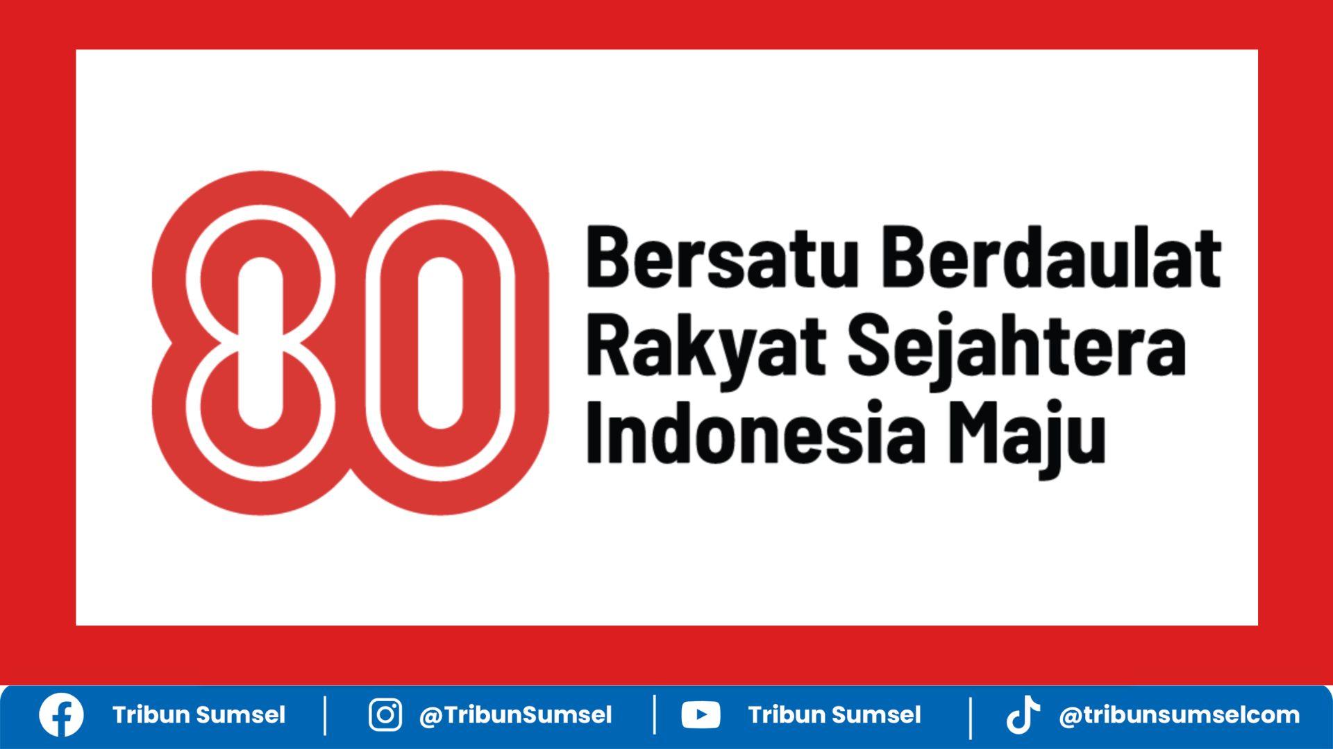 Makna Logo HUT ke-80 Kemerdekaan RI, Tema: Bersatu Berdaulat, Rakyat ...