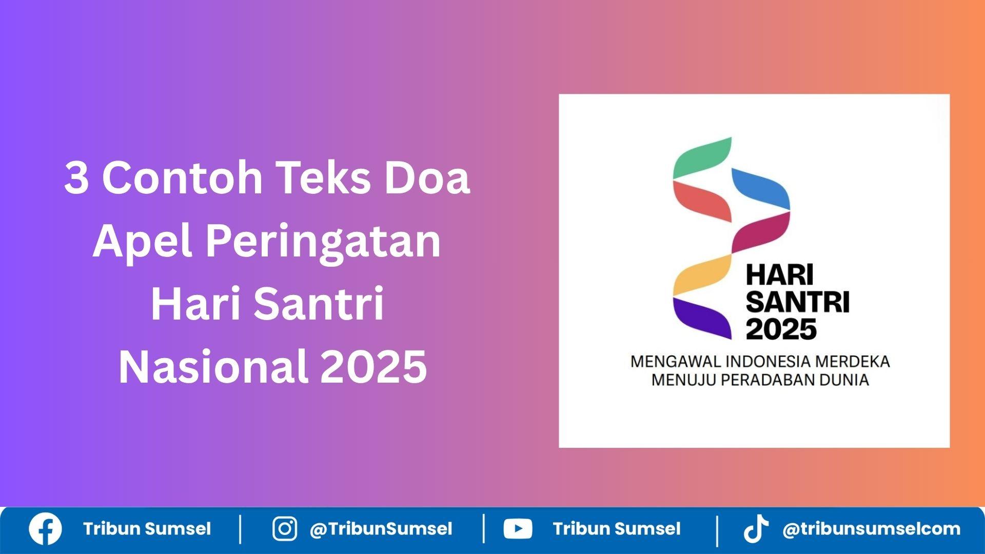 3 Contoh Teks Doa Apel Peringatan Hari Santri Nasional 2025, Khidmat ...