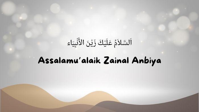 Lirik Lengkap Assalamualaik Zainal Anbiya Arab, Latin dan Terjemahan ...