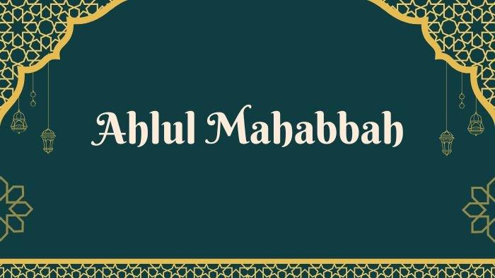 Lirik Sholawat Ahlul Mahabbah, Teks Arab hingga Terjemahan - Surya.co.id