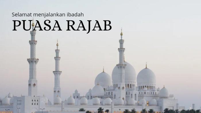 Bacaan Doa Puasa Rajab: Arab Latin dan Artinya - Surya.co.id