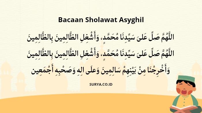 Bacaan Sholawat Asyghil yang Benar Teks Arab, Latin dan Terjemahan - Surya.co.id