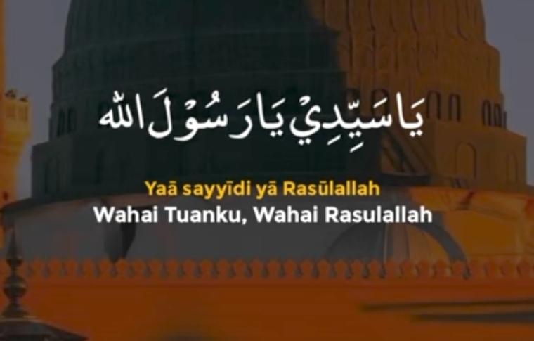 Lirik Ya Sayyidi Ya Rasulullah Lengkap Arab, Latin dan Terjemahan ...