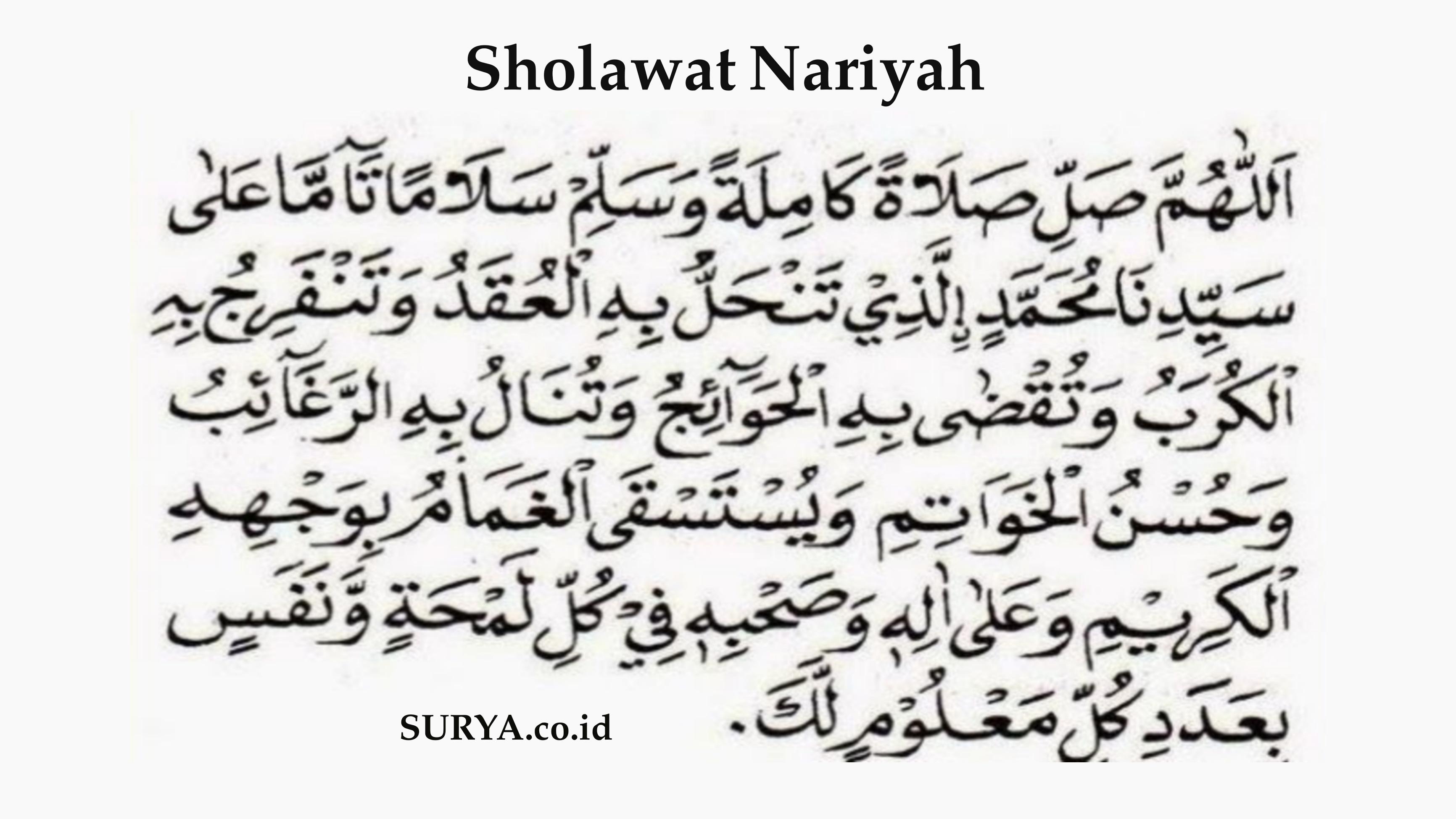 Lirik Sholawat Nariyah, Lengkap Bahasa Arab dan Doa Setelahnya - Surya.co.id