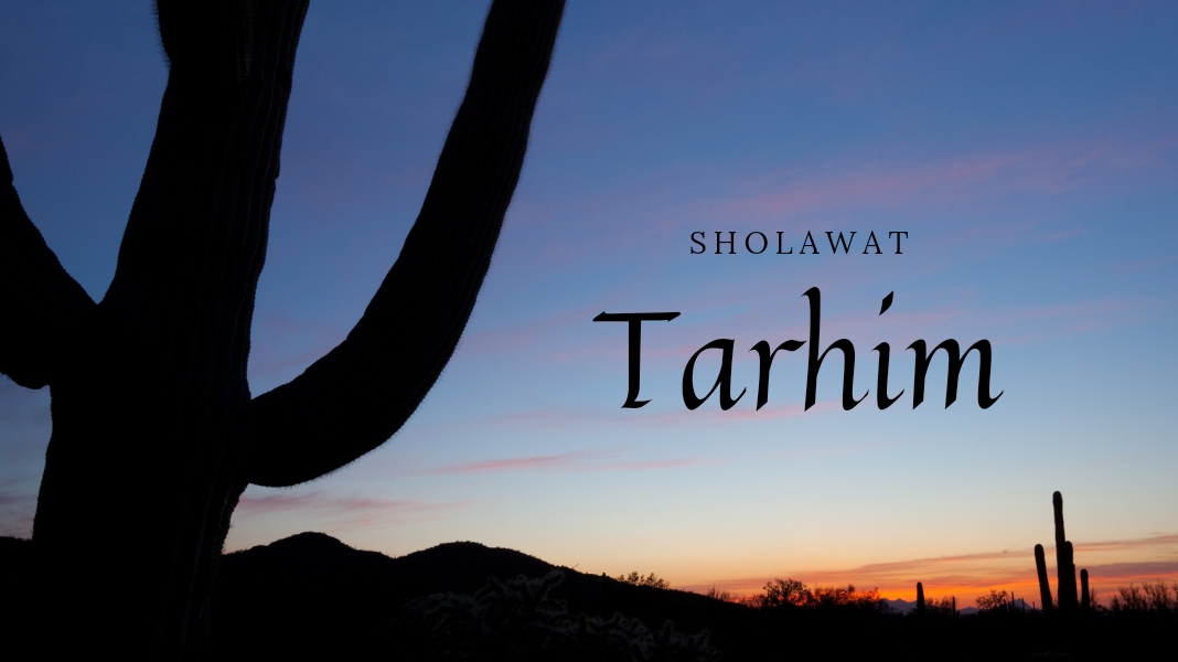 Lirik Sholawat Tarhim Lengkap Arab, Latin dan Artinya - Surya.co.id