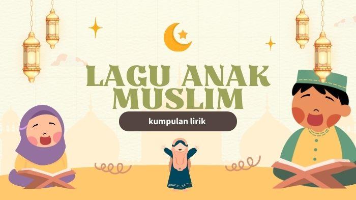 Lagu Anak Islami Sholawat Kumpulan Lirik: Nabi Putra Abdullah, Allahul Kafi, 25 Nama Nabi ...