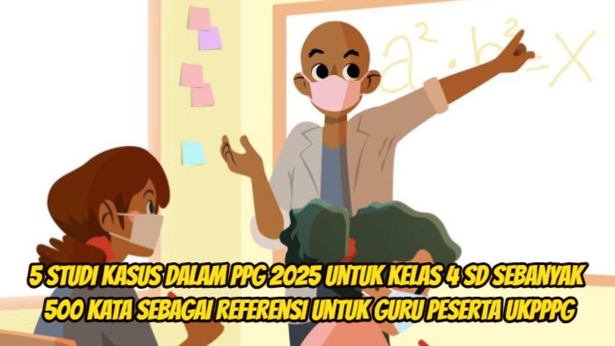 Rendahnya Minat Membaca Siswa, Studi Kasus PPG 2025 Kelas 4 SD, untuk Guru Peserta UKPPPG ...
