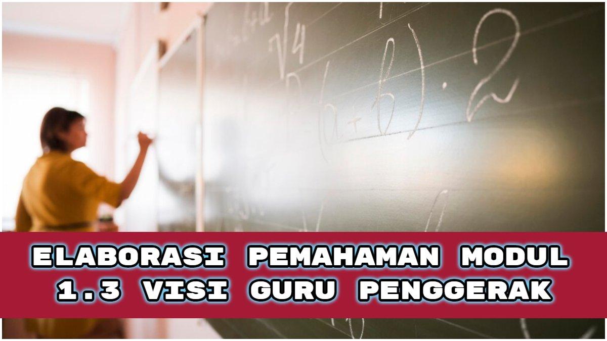 Kunci Jawaban: 20 Contoh Soal Elaborasi Pemahaman Modul 1.3. Visi Guru ...