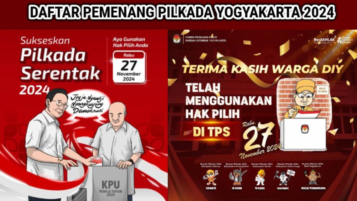 Daftar Pemenang Pilkada Yogyakarta 2024, Sleman, Gunungkidul, Bantul ...