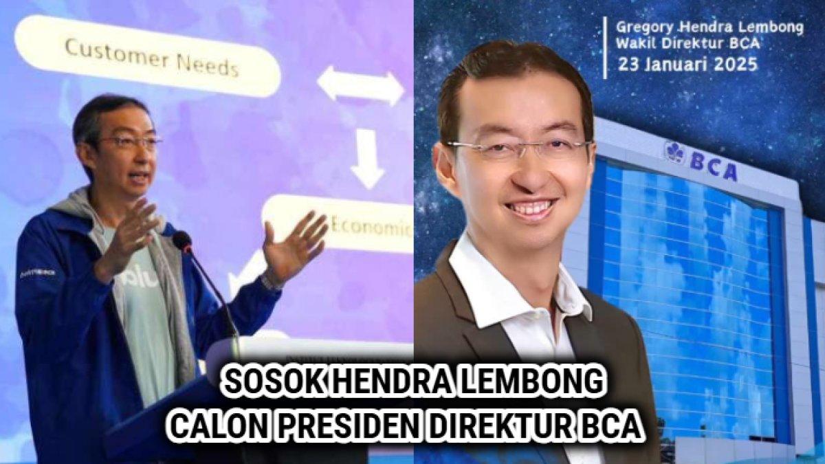 Sosok & Profil Gregory Hendra Lembong, Calon Presiden Direktur BCA ...