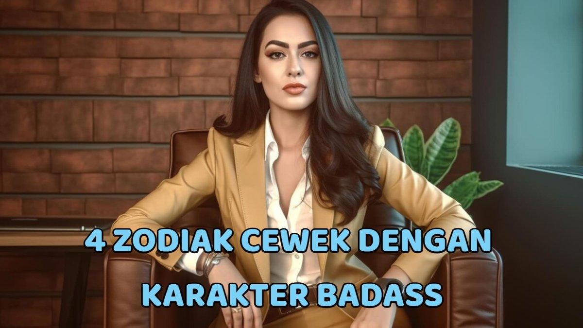 4 Zodiak Cewek Miliki Karakter Badass, Aries hingga Capricorn Anti ...