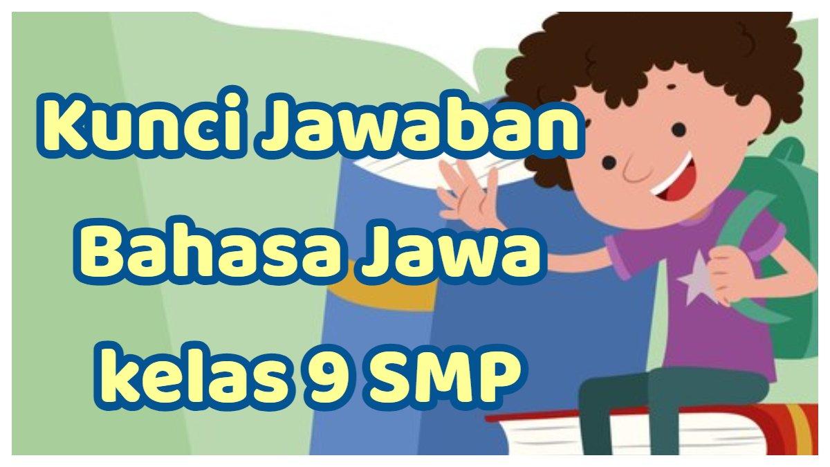 Kunci Jawaban Bahasa Jawa Kelas 9 SMP : Kisah Ramayana, Cangkriman ...