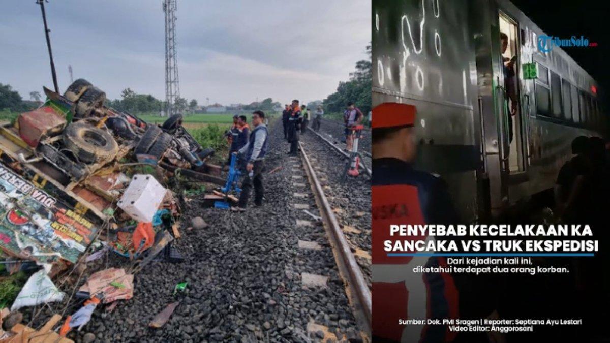 Kronologi Kecelakaan Truk vs Kereta Sancaka di Sragen, Jateng, Ini Penyebabnya, KAI Minta Ganti ...