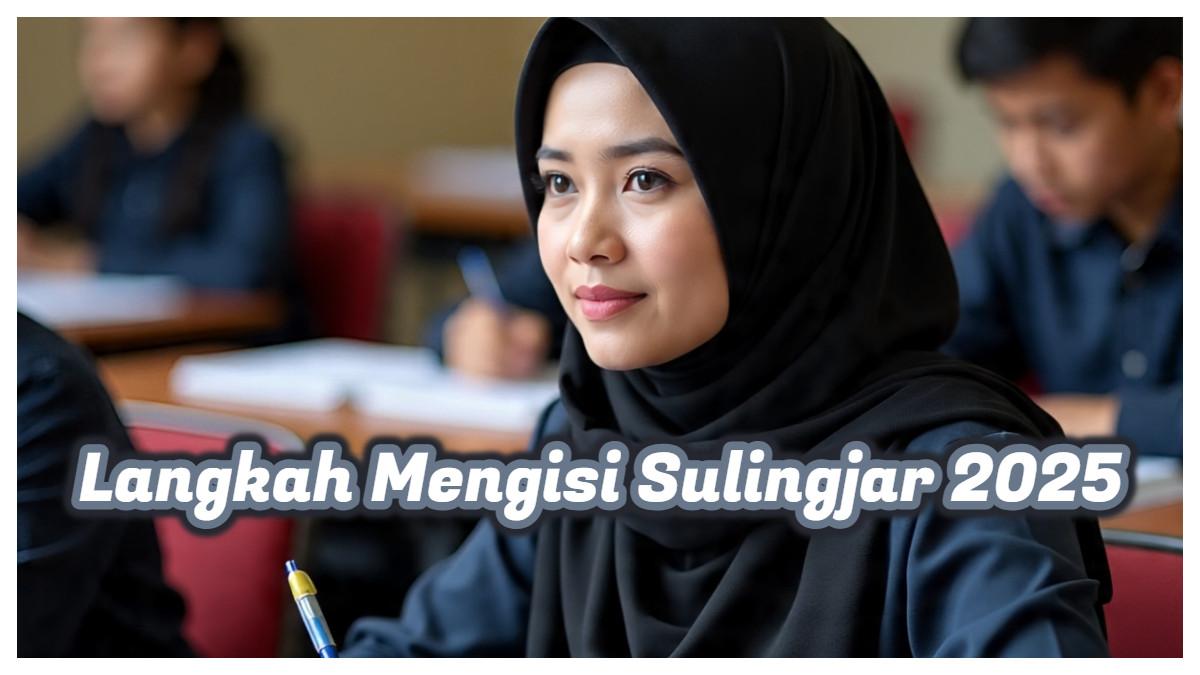 Langkah demi Langkah Mengisi Sulingjar 2025 untuk Semua Jenjang ...