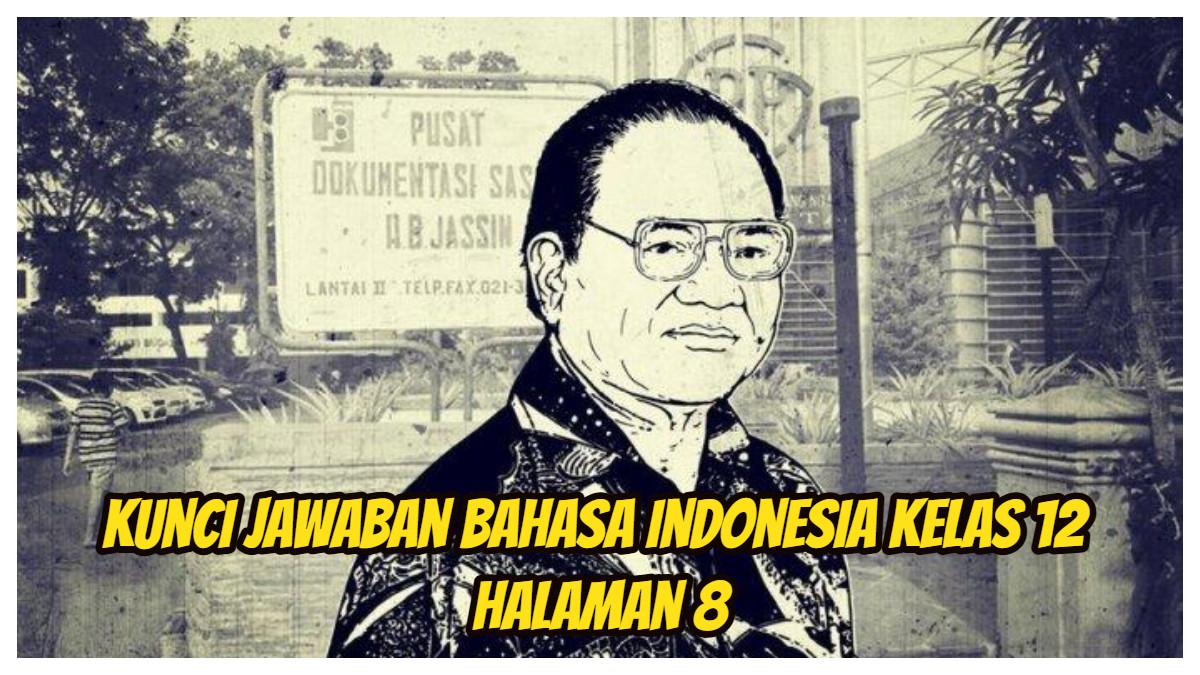 Mengapa H.B. Jassin Dijuluki Paus Sastra Indonesia? Jawaban Bahasa Indonesia Kelas 12 Halaman 8 ...
