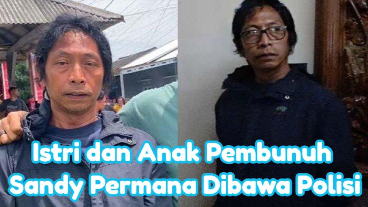 Nanang Gimbal Pembunuh Sandy Permana Ditangkap, Kemana Anak dan Sang Istri? Rumah Masih Kosong ...