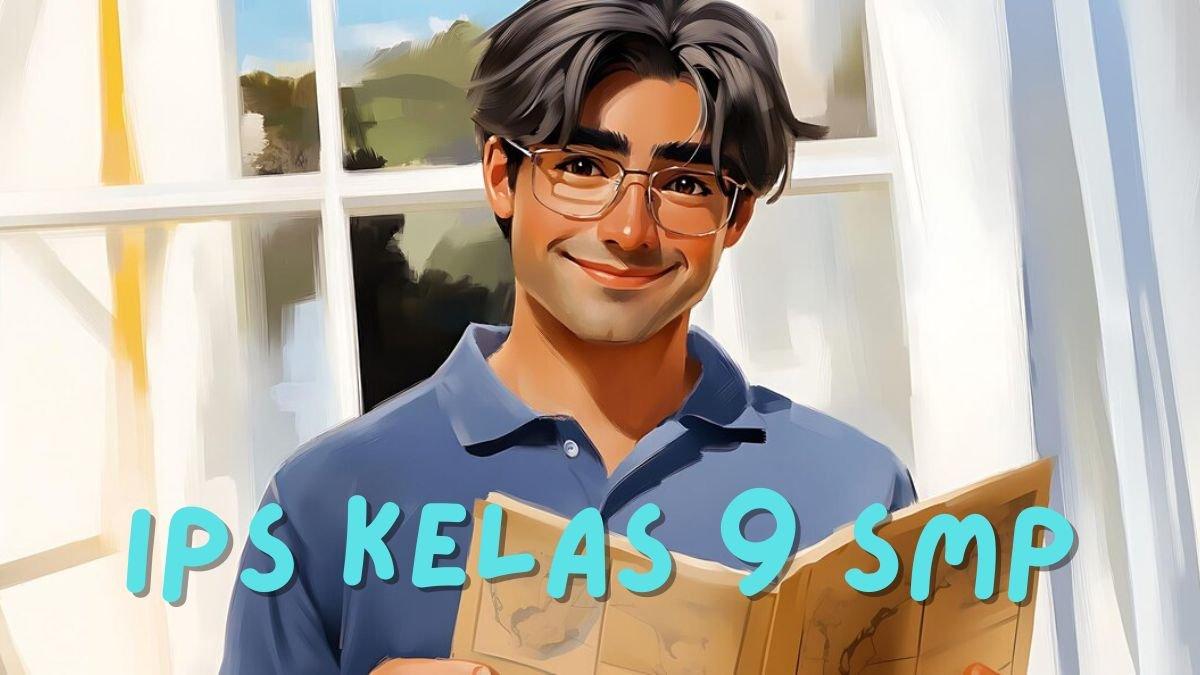 10 Kunci Jawaban IPS Kelas 9 SMP, Contoh Tindakan untuk Meningkatkan ...