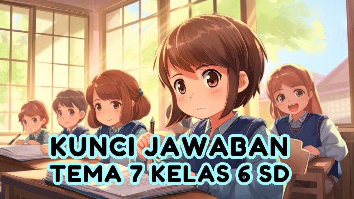 Kunci Jawaban Tema 7 Kelas 6 SD Halaman 100 101 102: Contoh Kepemimpinan yang Baik ...