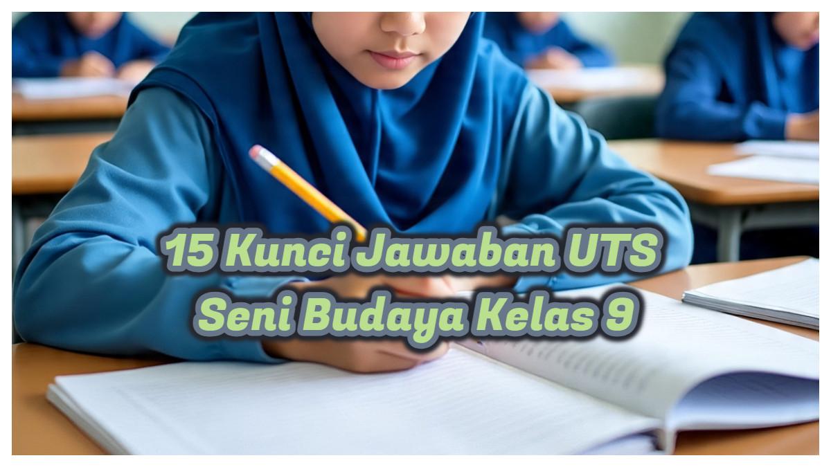 15 Kunci Jawaban UTS Seni Budaya Kelas 9 Kurikulum Merdeka: Patung ...
