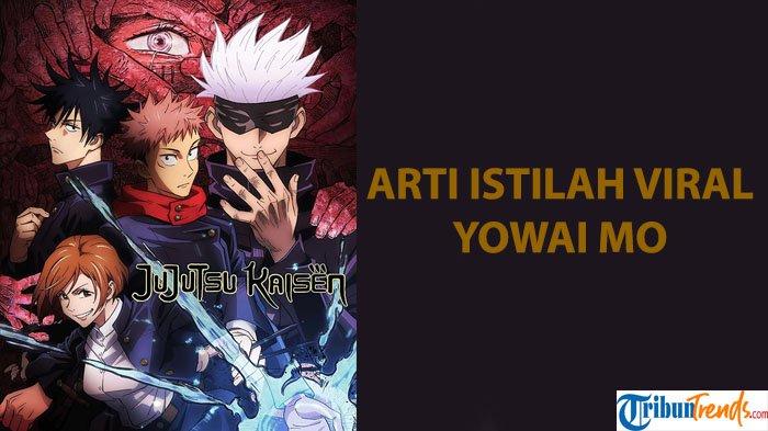 Apa Arti Yowai Mo, Istilah Viral di TikTok? Kata Ini Populer dan Kerap ...