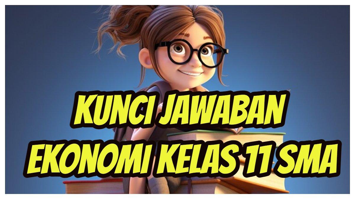 Teori Uang, Indeks Harga & Inflasi, Kunci Jawaban Ekonomi Kelas 11 Halaman 121 122 123 Semester ...