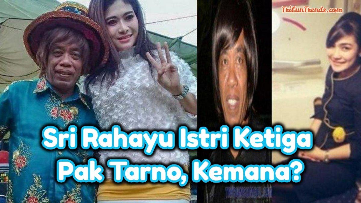 Kemana Sri Rahayu Pramugari Dulu Disebut Istri Ketiga Pak Tarno ...