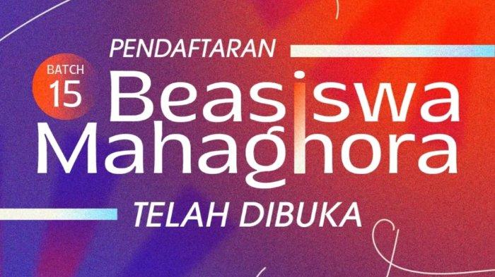 Beasiswa Mahaghora Batch 15 Dibuka, Kesempatan Kuliah Gratis bagi Siswa dan Lulusan SMA ...