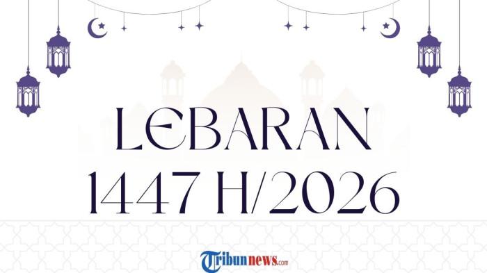 Berapa Hari Lagi Lebaran Idul Fitri 2026? Cek Tanggal Pastinya ...