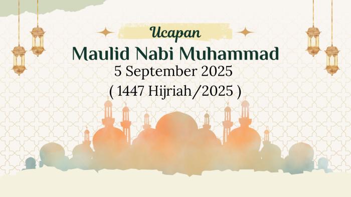 Ucapan Maulid Nabi Muhammad 1447 H/ 2025, Bentuk Cinta kepada Rasulullah SAW - TribunNews.com