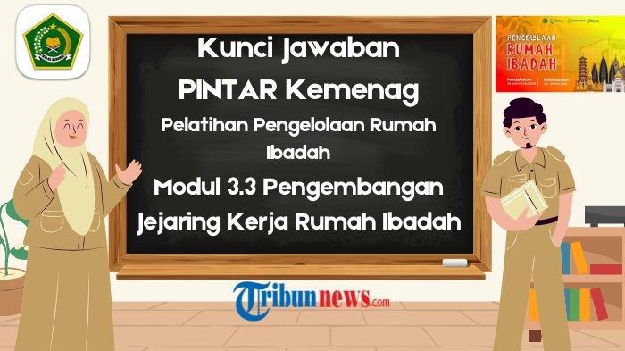 Kunci Jawaban Modul 3.3 Pengembangan Jejaring Kerja Rumah Ibadah ...