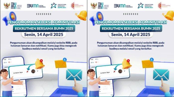 Segera Cek, Berikut Link dan Cara Akses Hasil Seleksi Administrasi Rekrutmen Bersama BUMN 2025 ...