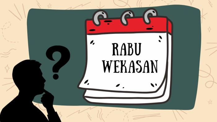 Apa Itu Tradisi Rabu Wekasan? Simak Sejarah dan Jadwal Pelaksanaannya ...