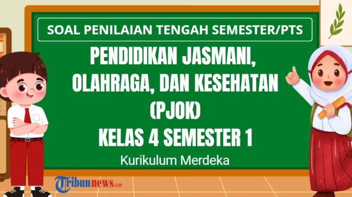 30 Soal PTS PJOK Kelas 4 Semester 1 Kurikulum Merdeka dan Kunci Jawaban STS, UTS - TribunNews.com