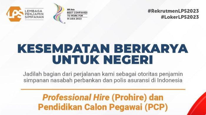 Lowongan Kerja LPS Jalur Pro Hire dan PCP, Simak Posisi dan Syaratnya ...