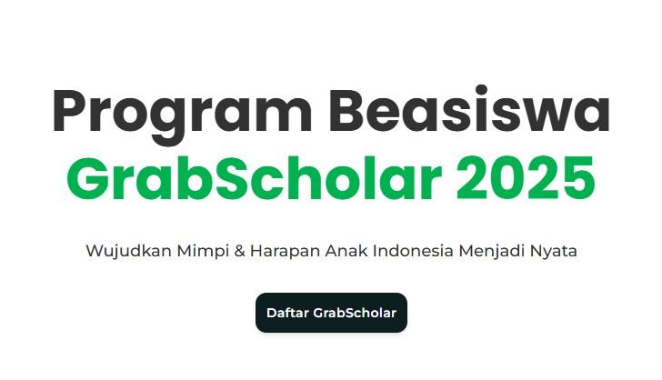 Beasiswa Grab 2025 bagi Siswa SD, SMP, SMA/SMK, dan Mahasiswa S1, Beri Uang Saku, Cek Syaratnya ...