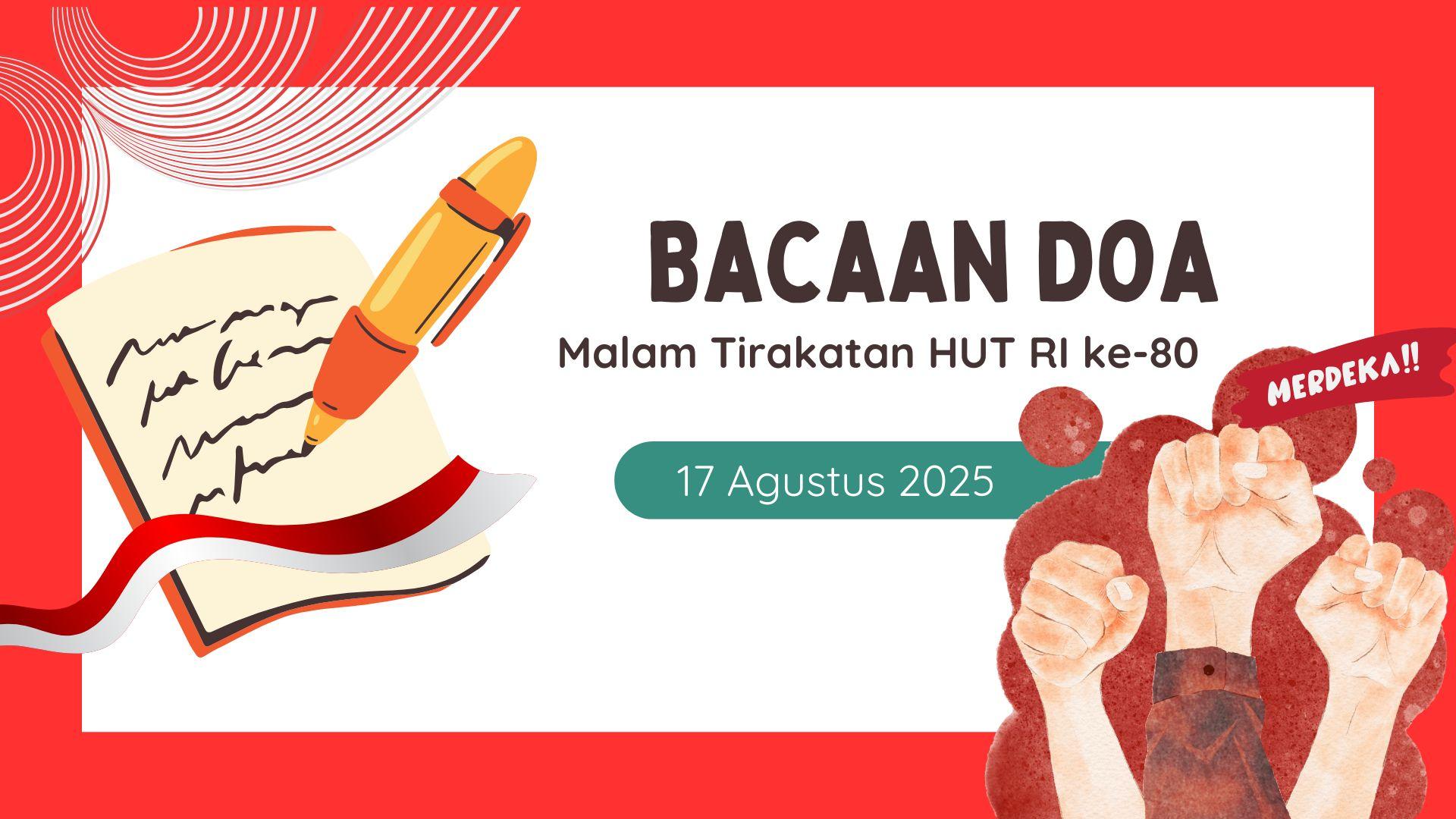 Naskah Doa untuk Peringatan Malam Tirakatan 17 Agustus 2025 HUT ke-80 RI - Halaman all ...