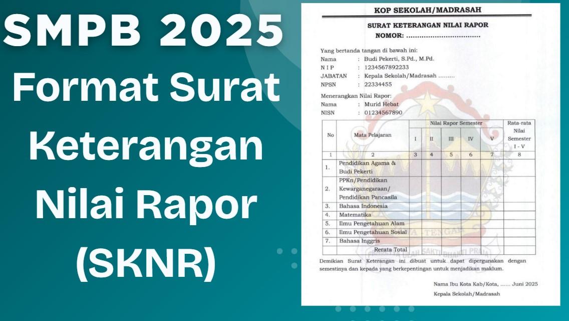 3 Format Surat Keterangan Nilai Rapor atau SKNR untuk SPMB 2025 Disertai Link Download PDF dan ...