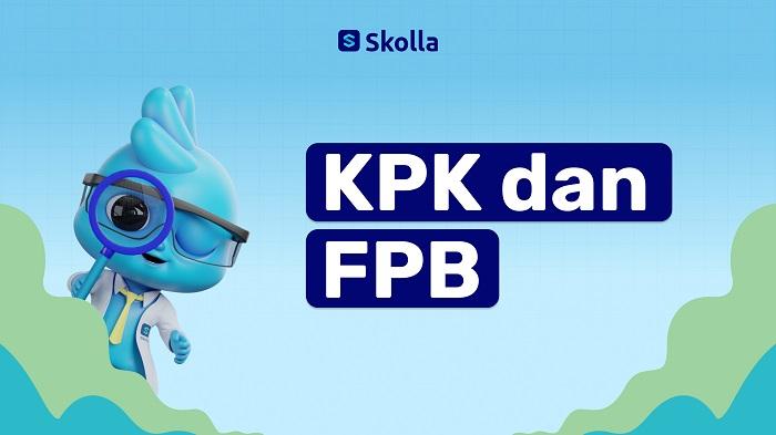 Penjelasan Tentang KPK dan FPB, Apa Bedanya? - TribunNews.com
