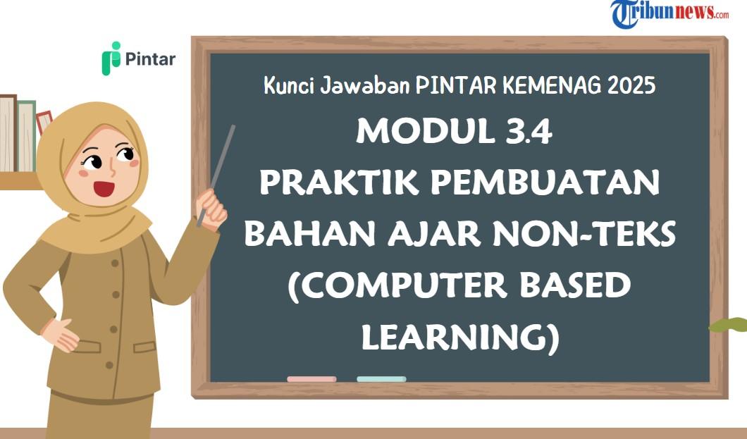 Kunci Jawaban 3.4 Praktik Pembuatan Bahan Ajar Non-Teks Computer Based ...
