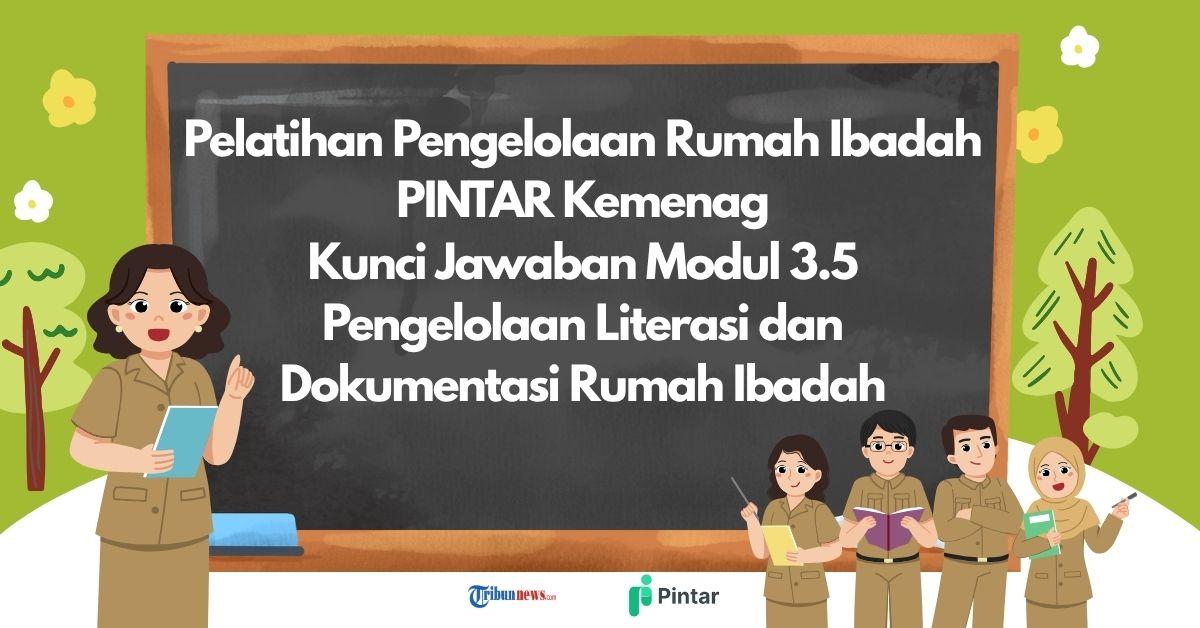 Kunci Jawaban Modul 3.5 Pengelolaan Literasi dan Dokumentasi Rumah ...