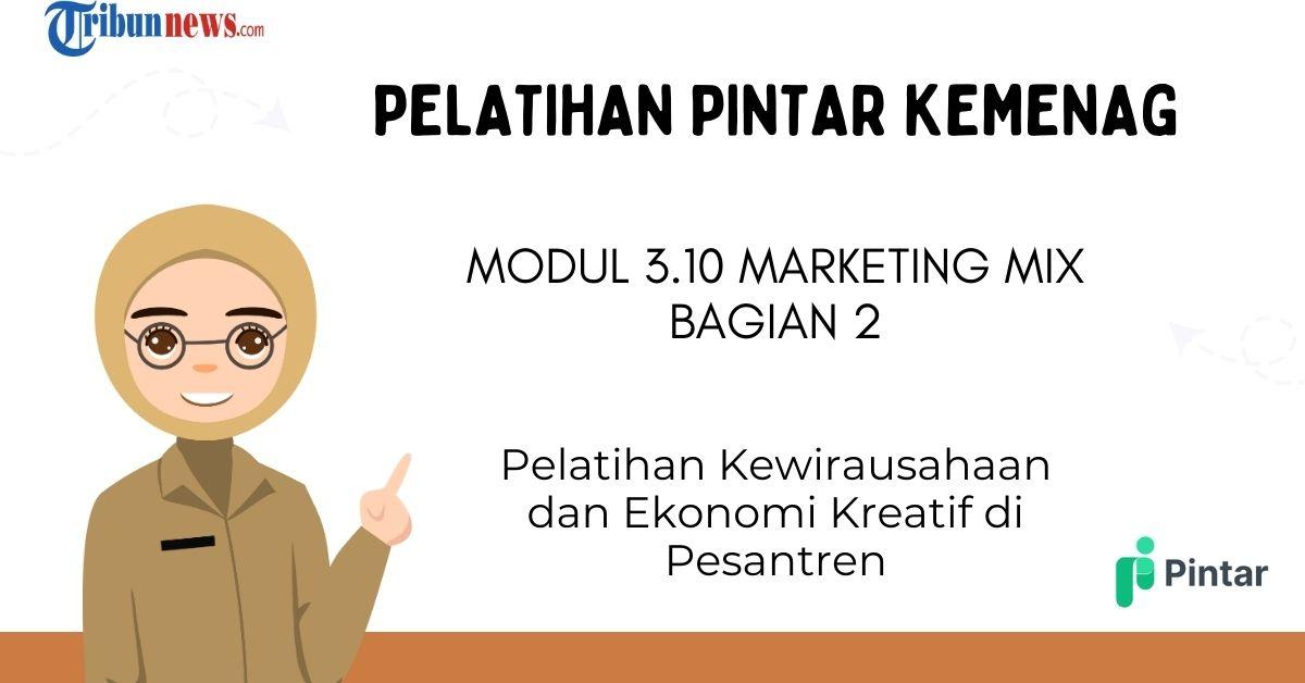 Kunci Jawaban Modul 3.10 Marketing Mix Bagian 2, PINTAR Kemenag - TribunNews.com