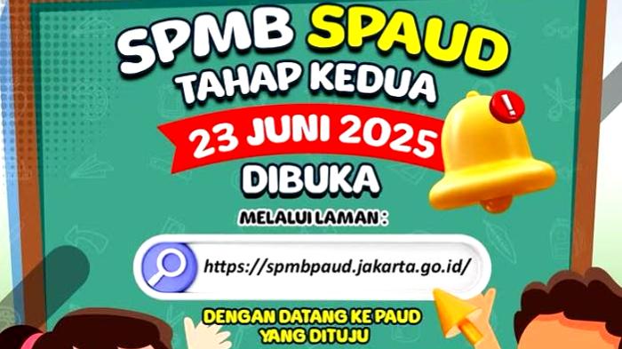 SPMB PAUD Jakarta 2025 Tahap Kedua Dibuka, Ini Syarat, Cara Daftar dan ...