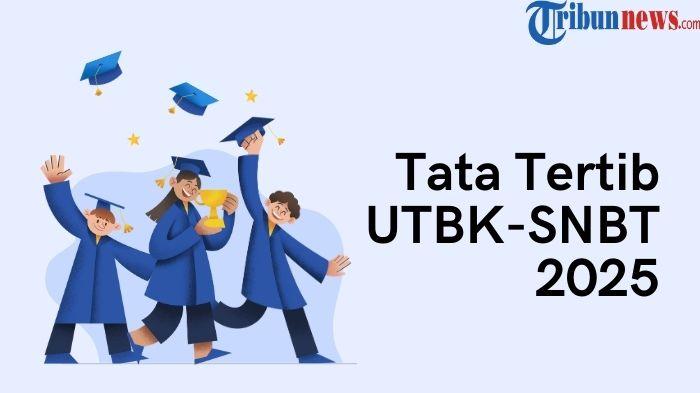 Tata Tertib UTBK-SNBT 2025 Sebelum hingga Selesai Ujian, Perhatikan Hal yang Dilarang ...