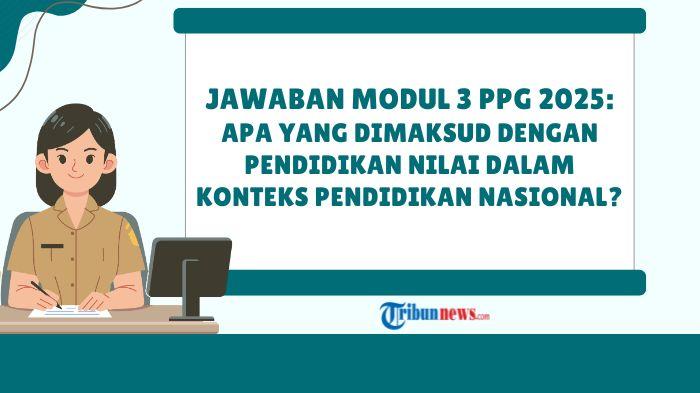 Apa yang Dimaksud dengan Pendidikan Nilai dalam Konteks Pendidikan Nasional? Jawaban Modul 3 PPG ...