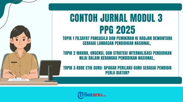 4 Contoh Jurnal Modul 3 Filosofi Pendidikan dan Pendidikan Nilai PPG 2025 Topik 1,2 dan 3 ...