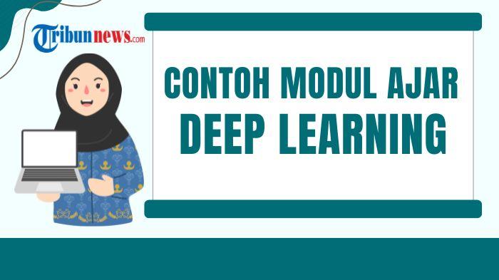 Contoh Modul Ajar Deep Learning, Teknik Menyusun Pembelajaran Mendalam ...