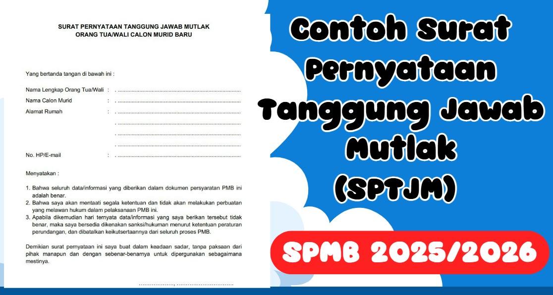 5 Contoh Surat Pernyataan Tanggung Jawab Mutlak/SPTJM untuk SPMB 2025, Dilengkapi Link Download ...