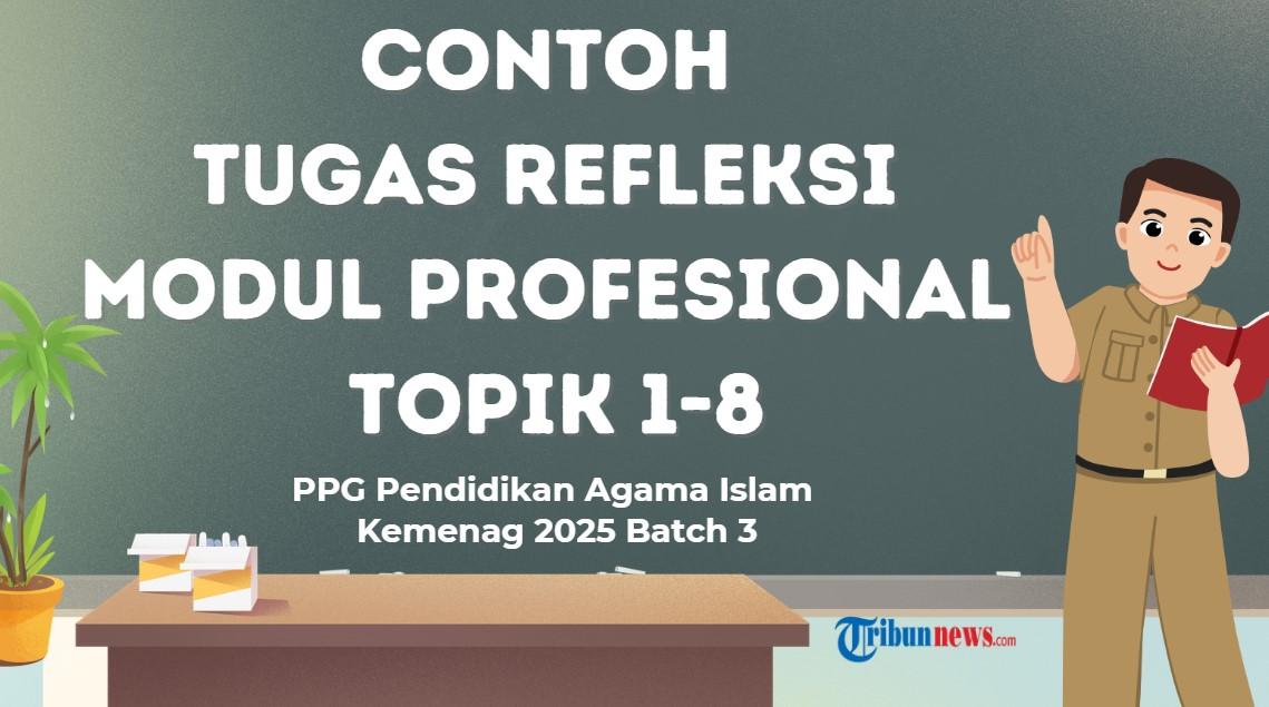 Contoh Tugas Refleksi Modul Profesional, PPG PAI Kemenag 2025 ...