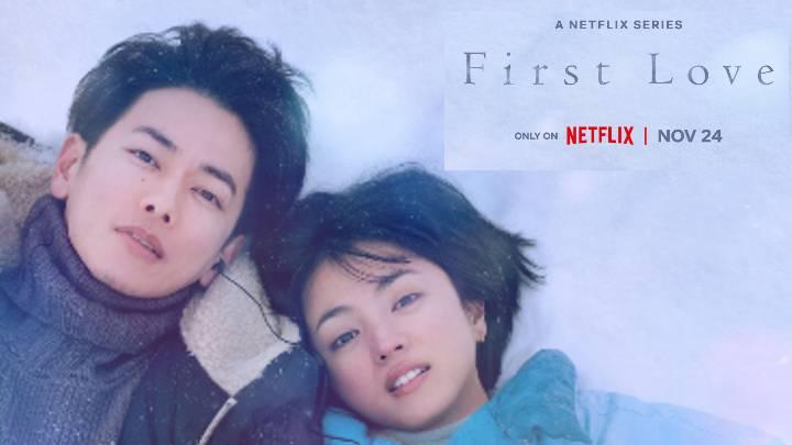 Sinopsis Film First Love yang Tayang di Netflix, Simak Daftar Pemain ...